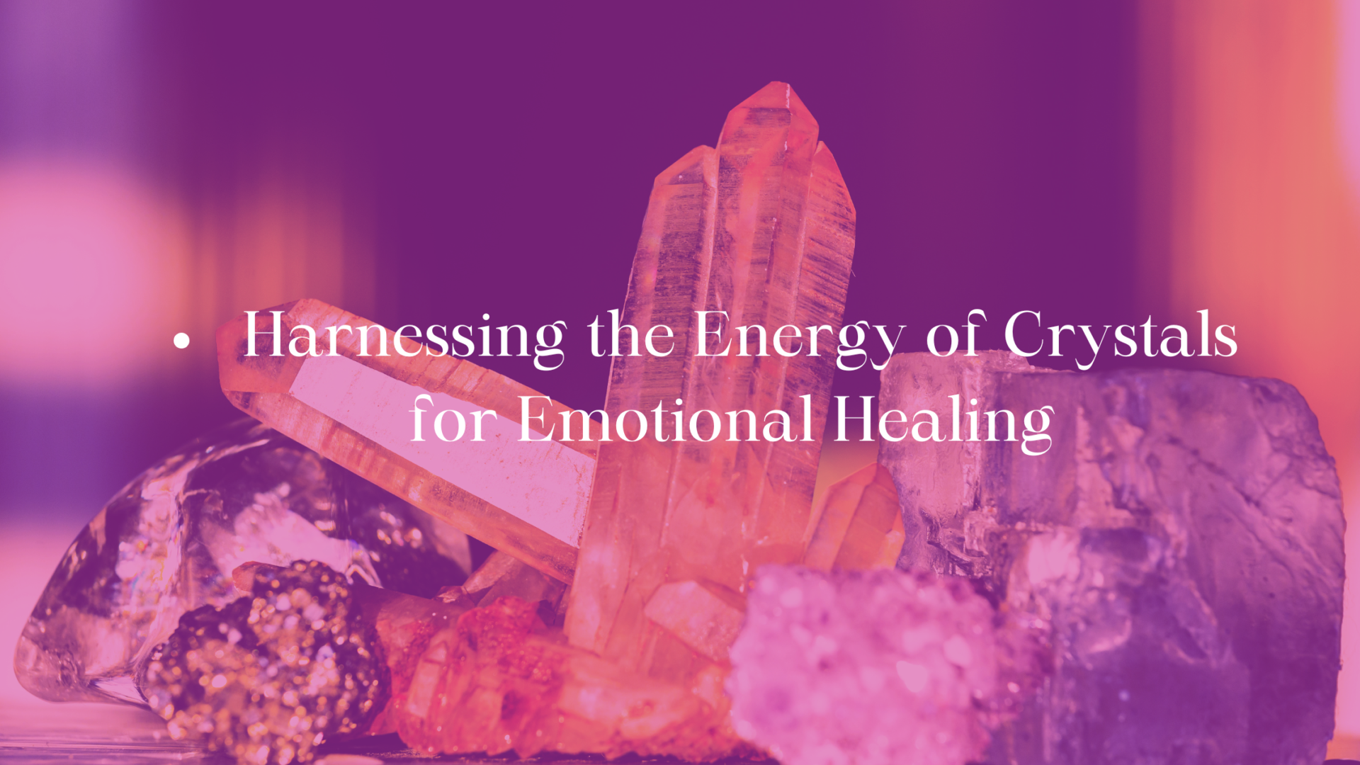 Harnessing the Energy of Crystals for Emotional Healing - Nicole B ...