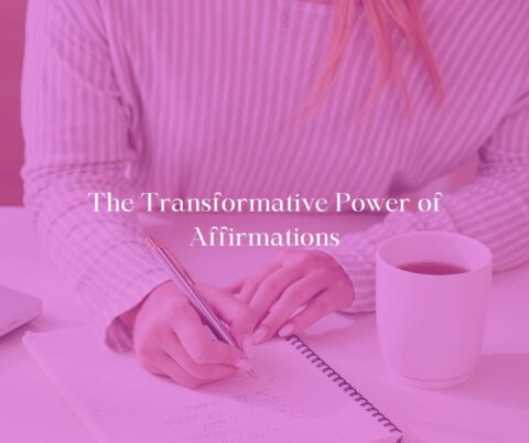 The Transformative Power of Affirmations